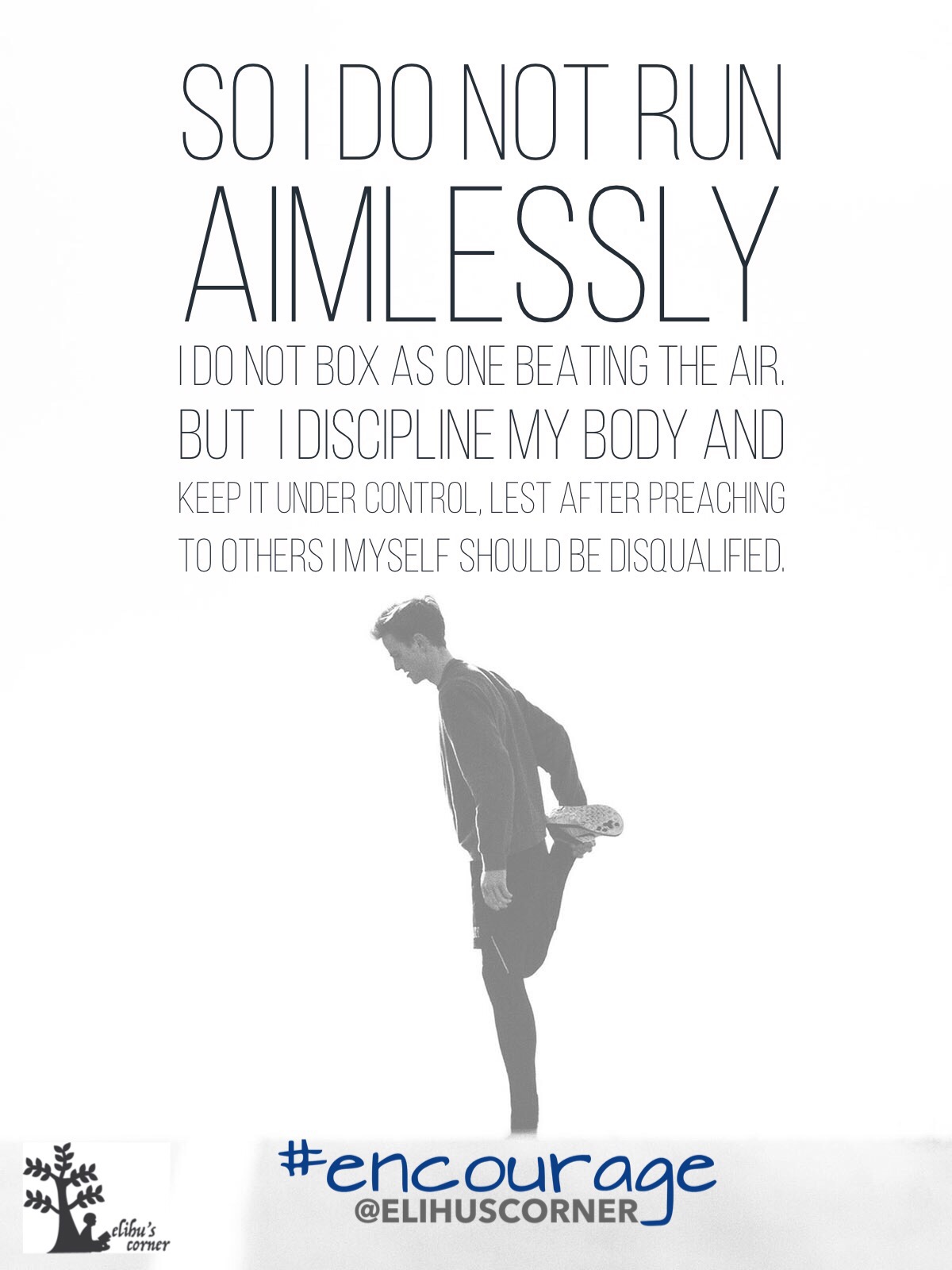 Run with discipline (day 9 of #encourage marathon) – Elihu's Corner