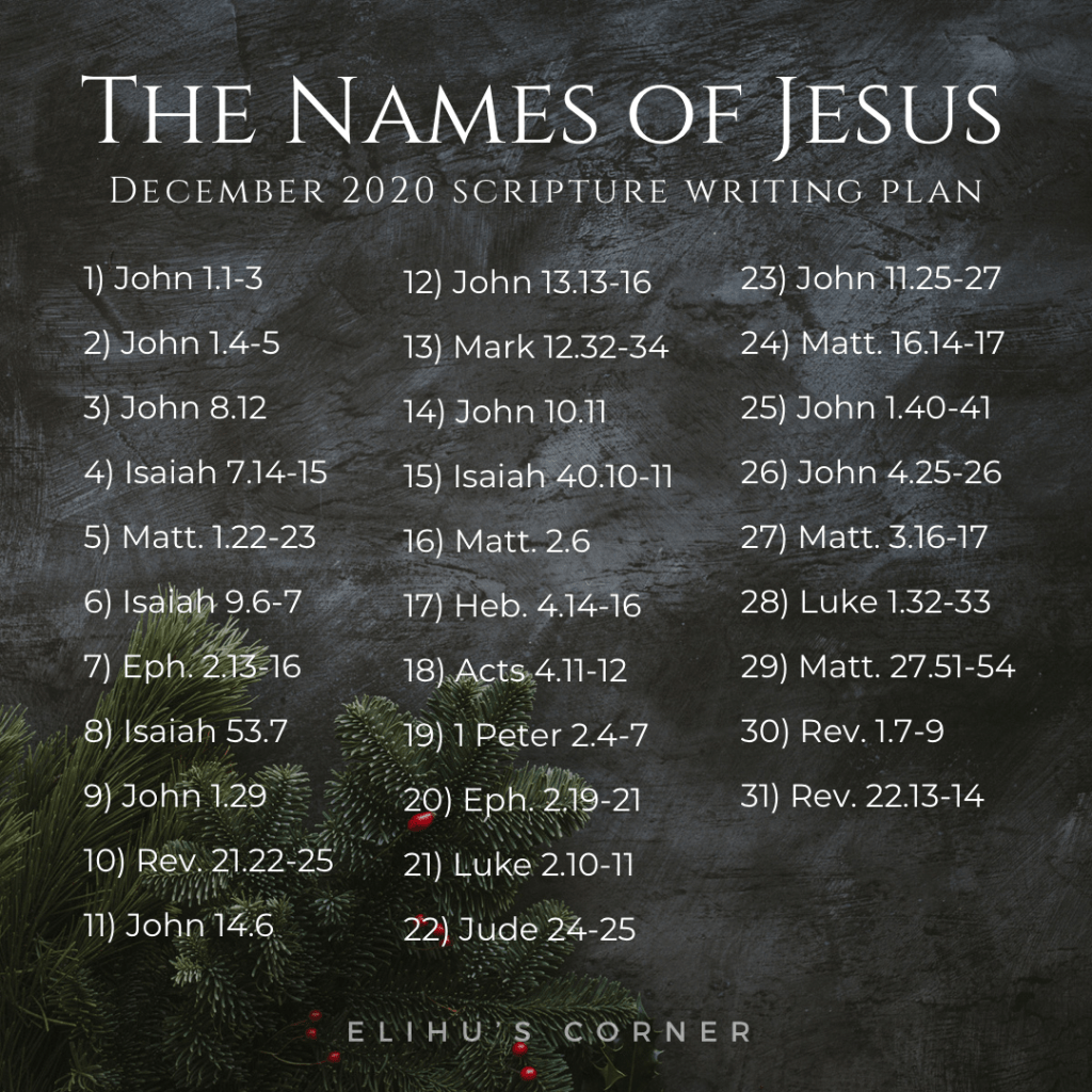 The Names of Jesus: December 2020 Scripture Writing Plan – Elihu's Corner