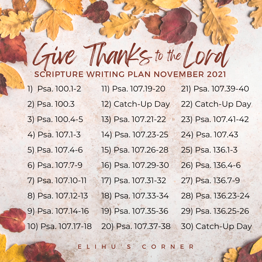 Give Thanks to the Lord: Scripture Writing Plan November 2021 – Elihu's ...