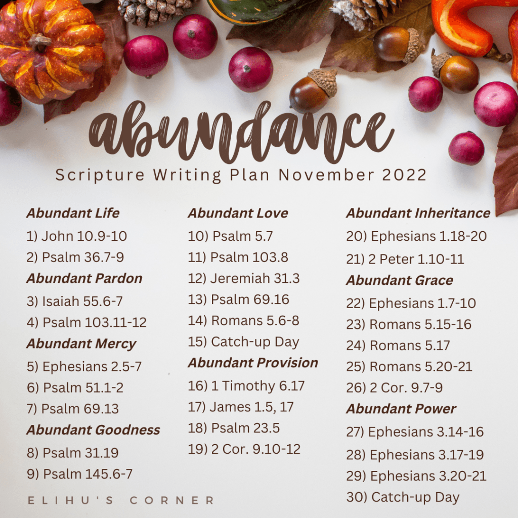 Abundance: Scripture Writing Plan November 2022 – Elihu's Corner