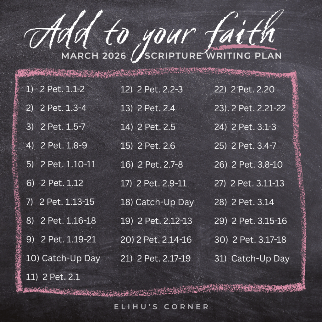 Add to Your Faith: March 2026 Scripture Writing Plan – Elihu's Corner